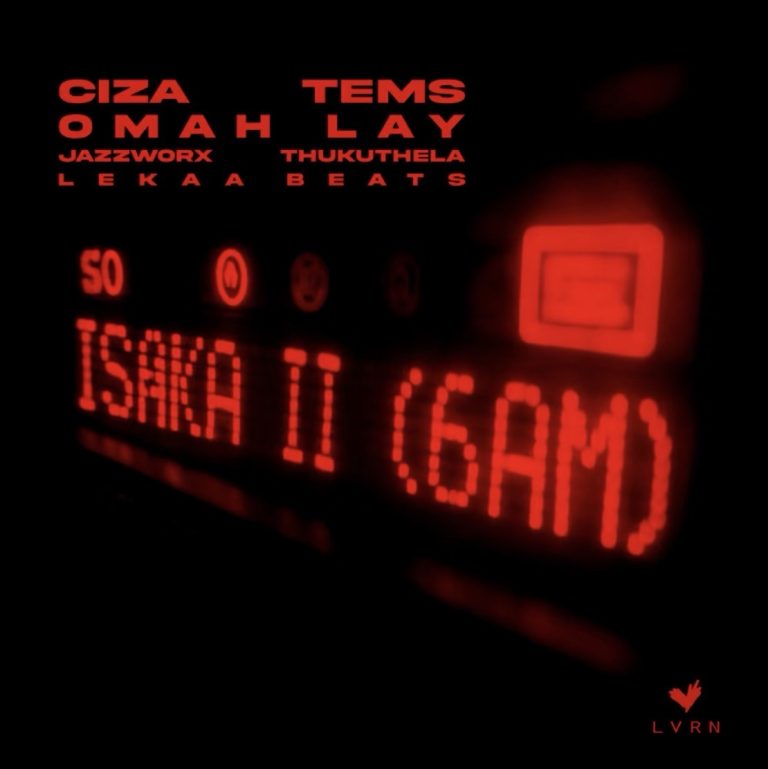 CIZA – Isaka II (6am) [with Tems, Omah Lay, Thukuthela, Jazzworx ] – KeWave